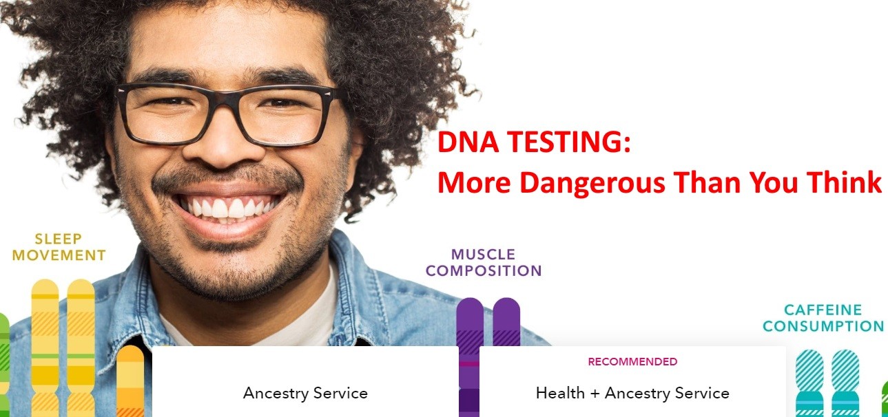 Why DNA Tests Can Be Dangerous To You And Your Family - IssuesLab.com